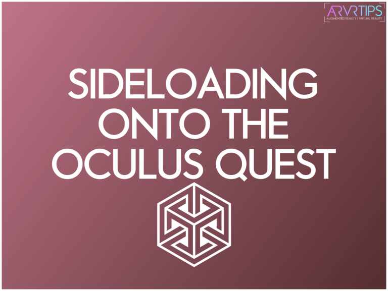 SideQuest Tutorial: How to Sideload Onto Meta Quest