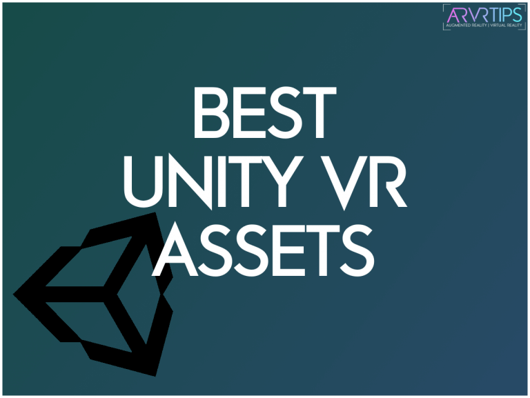 8 Best Unity VR Assets for Virtual Reality Development [2020]