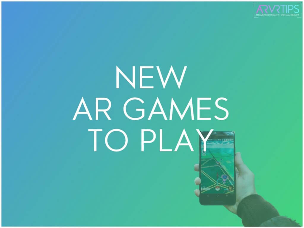 18 Best New AR Games to Play in 2025: Augmented Reality Fun