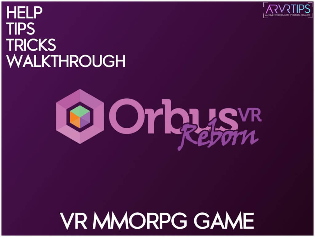 OrbusVR Help, Tips, Review & Getting Started Guide [2024]