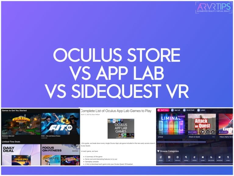 Oculus Store vs App Lab vs SideQuest VR: Differences?